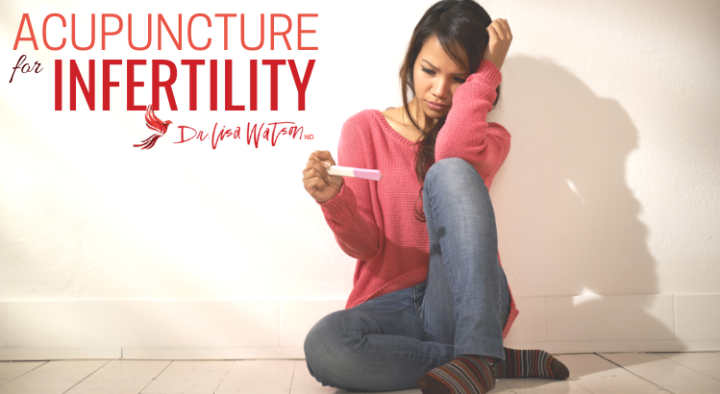 Acupuncture for Infertility | Dr. Lisa Watson