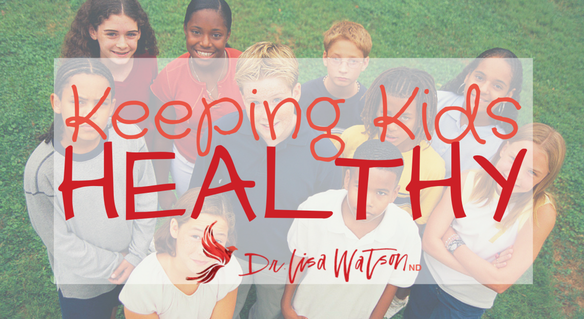Keeping Kids Healthy | Dr. Lisa Watson
